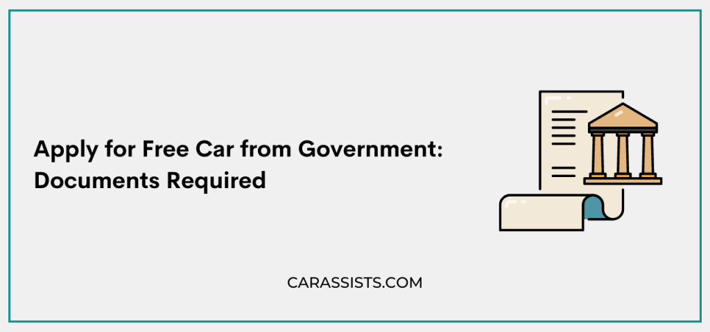 How to Get Free Car From Government : March 2024