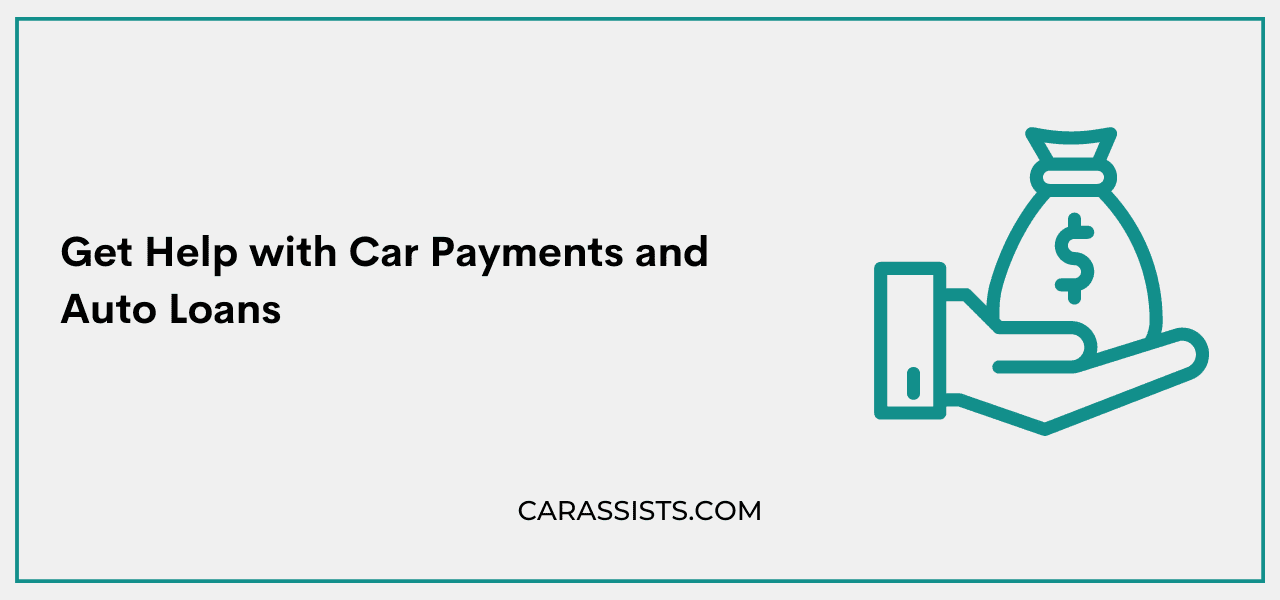 Get Help with Car Payments and Auto Loans: Financial Assistance – Car ...