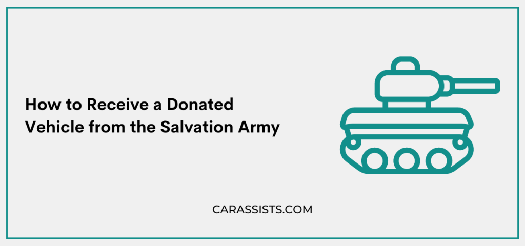 How to Get a Donated Car from Salvation Army (Quick Way)