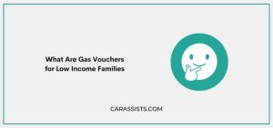 Free Gas Vouchers for Low Income Families: How To Guide – Car Assists