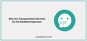 Free Transportation Services for Disabled: Guide – Car Assists