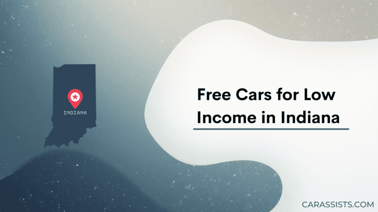 Free Cars Programs for Low Income in Indiana: 2026 Updated