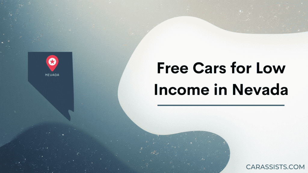 Free Cars Programs for Low Income in Nevada: 2026 Updated