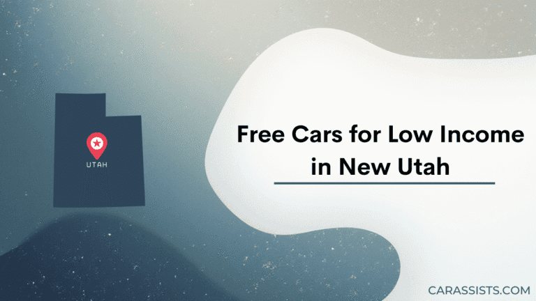 Free Cars Programs for Low Income in Utah: 2026 Updated