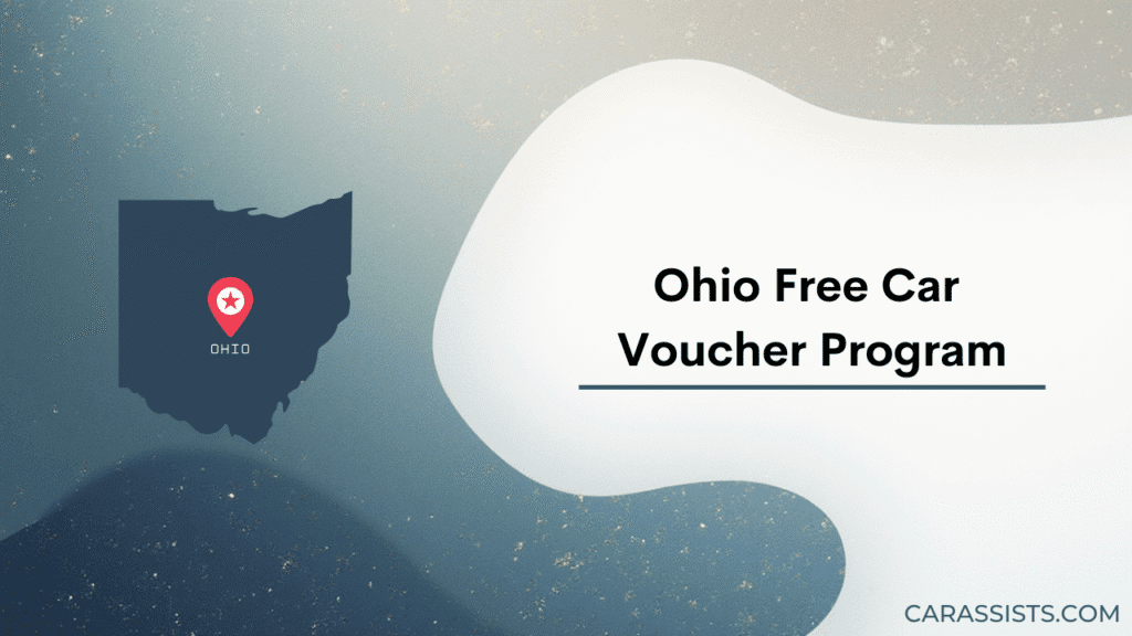 Ohio Free Car Voucher Program: 2026 Updated
